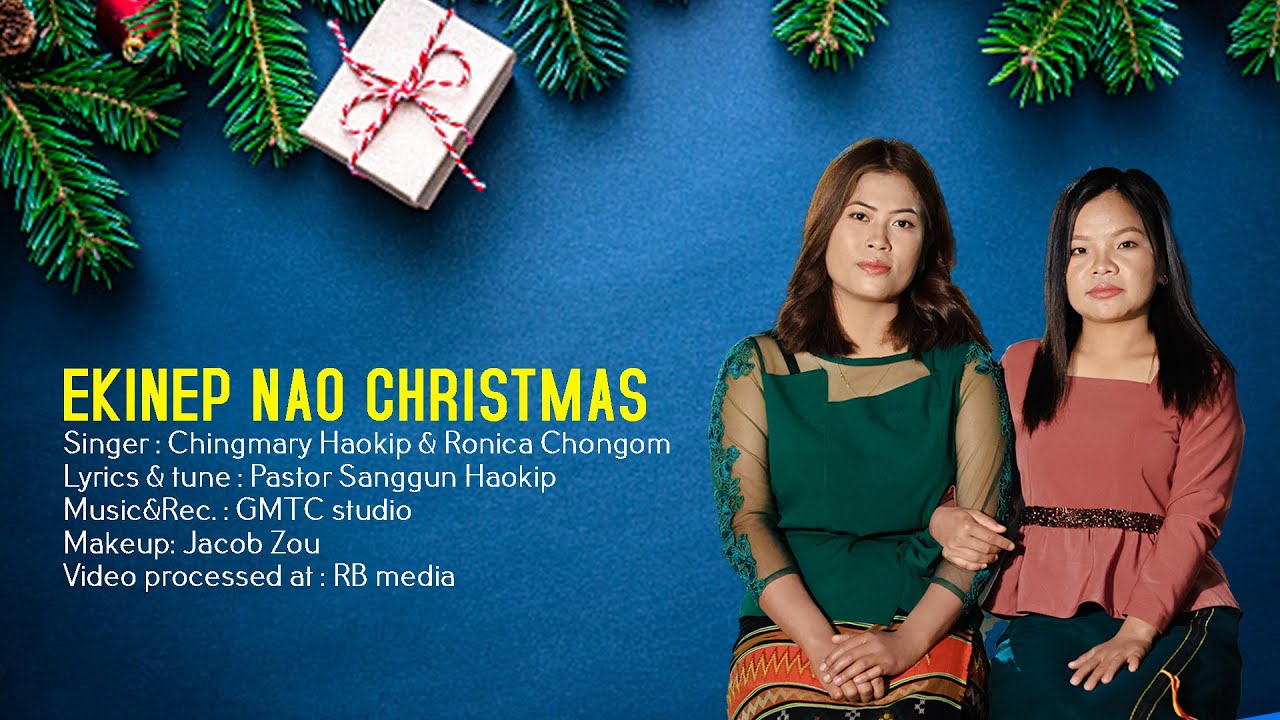 I Kinep nao Christmas || Chingmary Haokip & Ronica chongom || Kuki ...