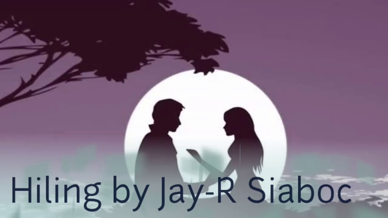 Hiling by Jay-R Siaboc with lyrics - YouTube