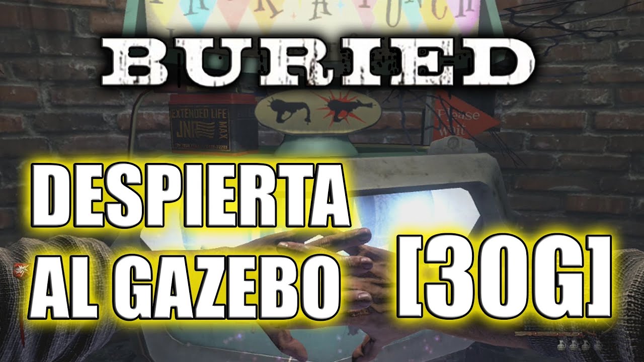 Call Of Duty: Black Ops II | Buried | Despierta al Gazebo [30G] - YouTube