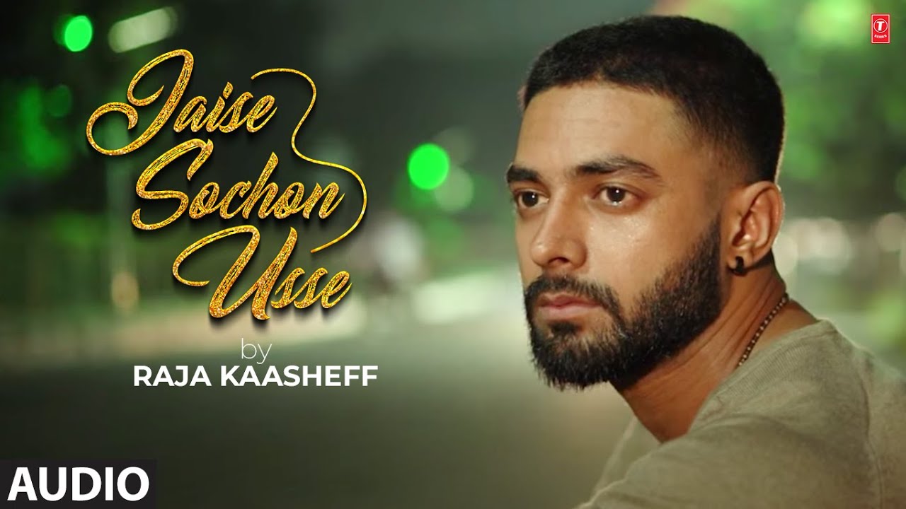 Jaise Sochon Usse - Full (Audio) Song | Raja Kaasheff | Sabah Bashir ...