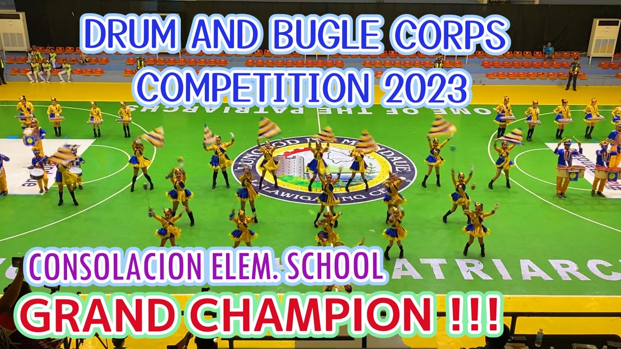 DRUM AND BUGLE COMPETITION 2023 Consolacion Elem. School CHAMPION ...