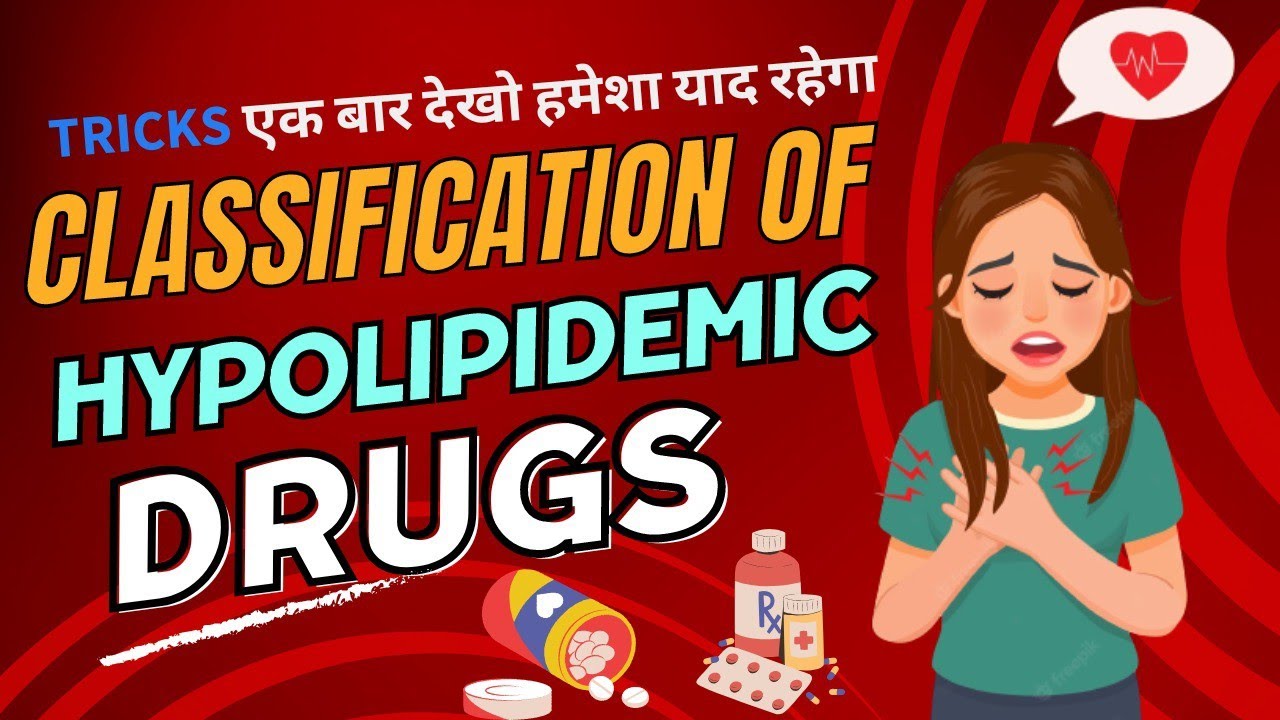 HYPOLIPIDEMIC DRUGS CLASSIFICATION | PHARMACOLOGY | PHARMACY | MBBS ...