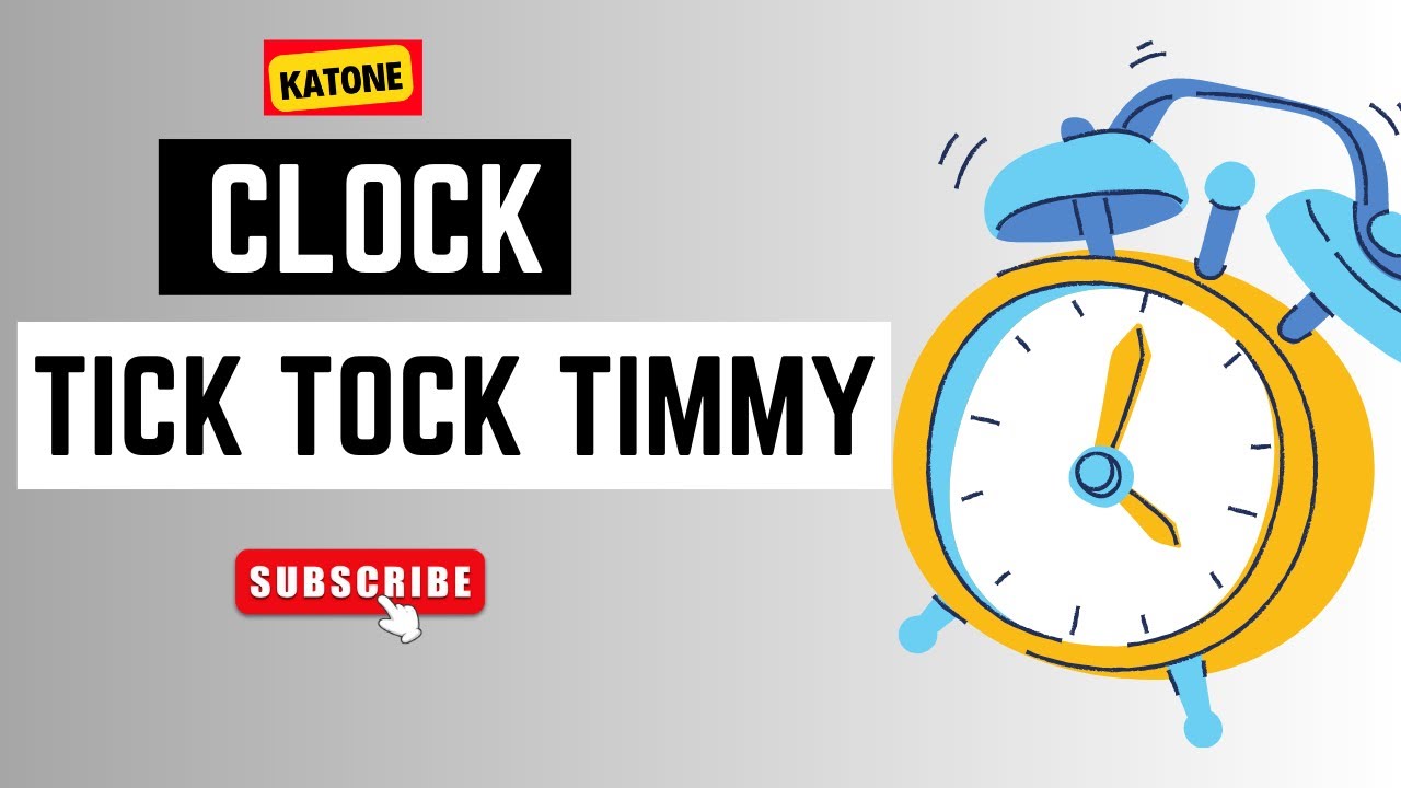 Clock | Tick Tock Timmy | #animationvideo #storytime #katone #story ...