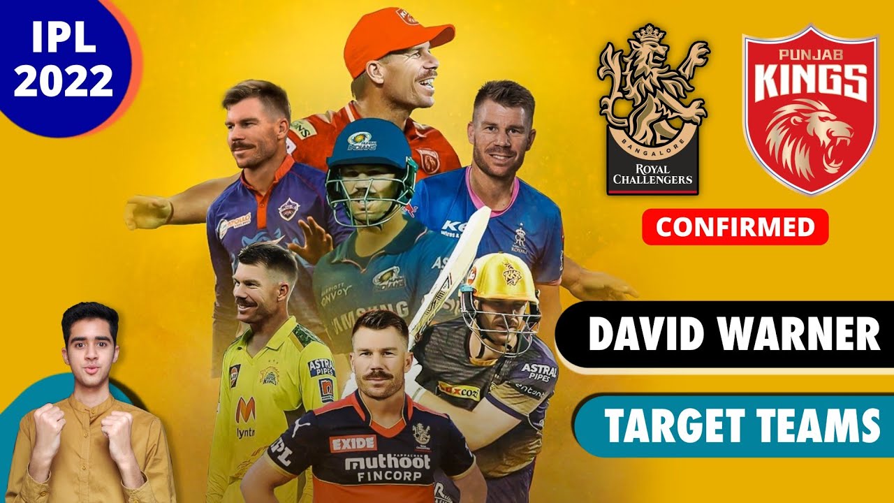 IPL 2022 Mega Auction - David Warner Target Teams | David Warner CSK ...