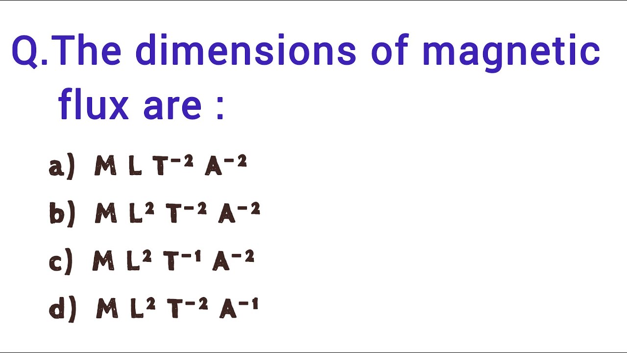 The dimensions of magnetic flux are - YouTube