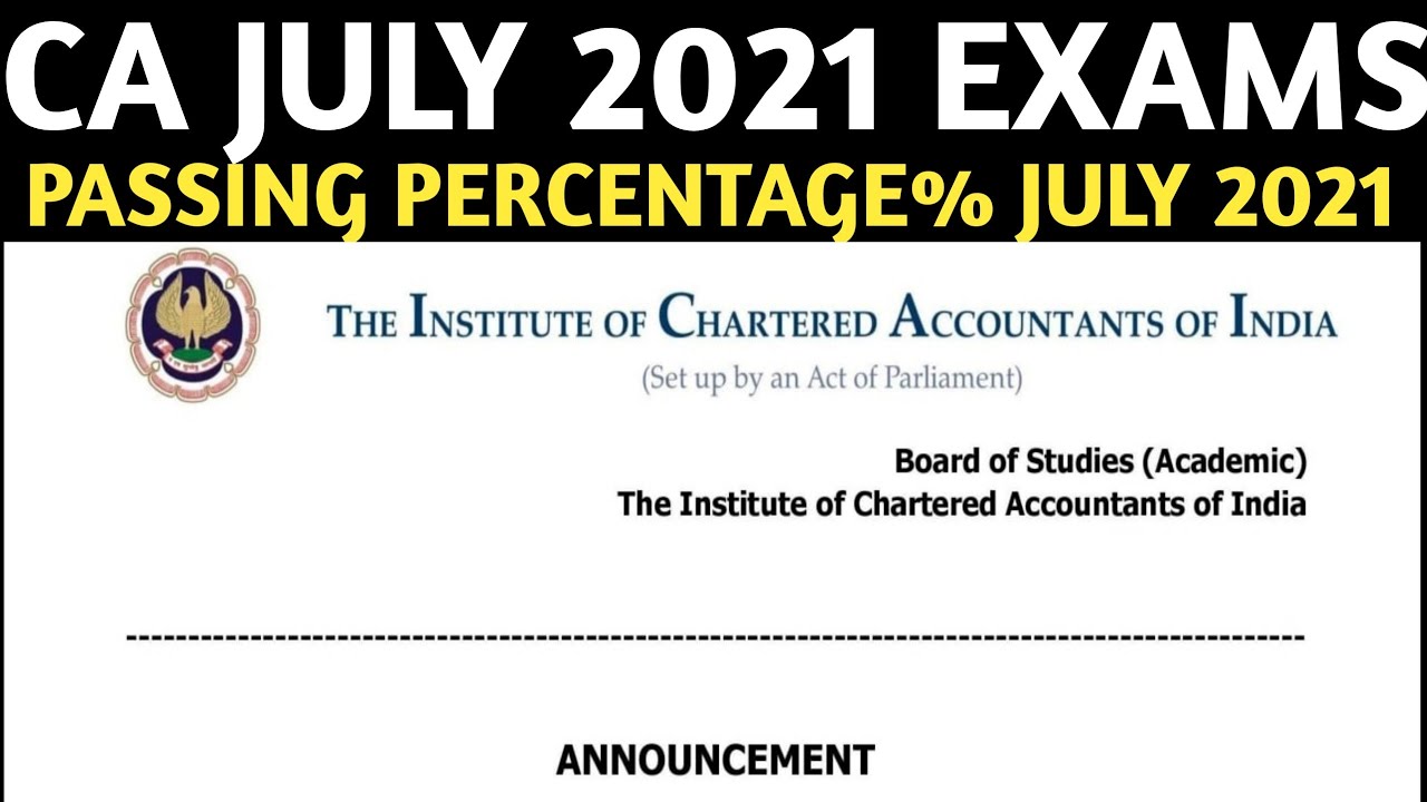 Breaking Icai Announcement | CA july 2021 Passing percentage | CA ...
