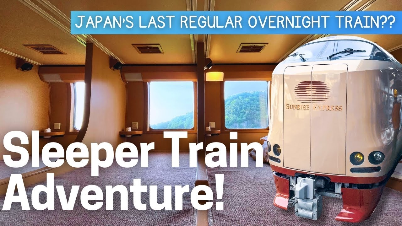 What's inside Japan's sleeper train? 🚇 Riding the SUNRISE EXPRESS ...