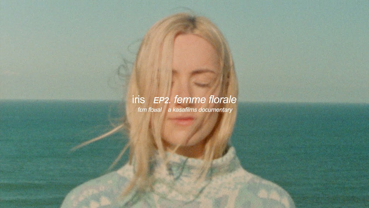 Iris Caltwait — "femme florale" (a mini documentary) - YouTube
