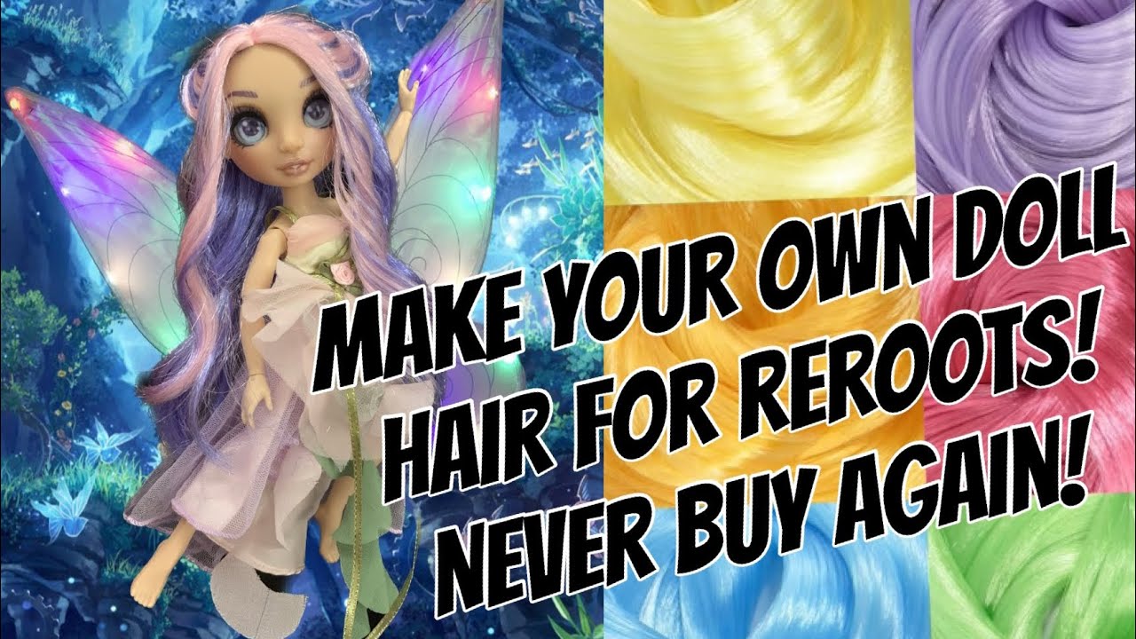 How To Get Free Doll Hair For Reroot And Easy Rainbow High Reroot