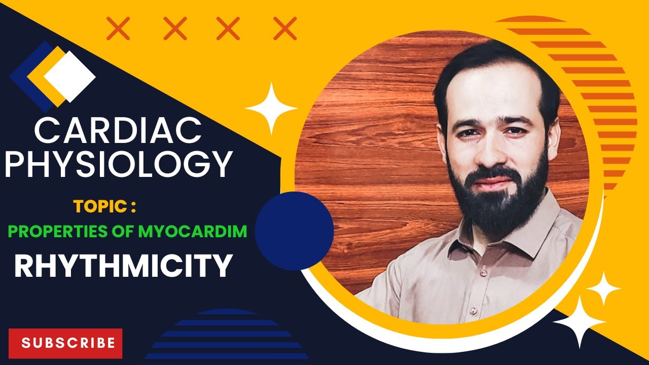 Le#8 Rhythmicity of Heart | Properties of Myocardium | Excitability, Automaticity, Rhythmicity ...