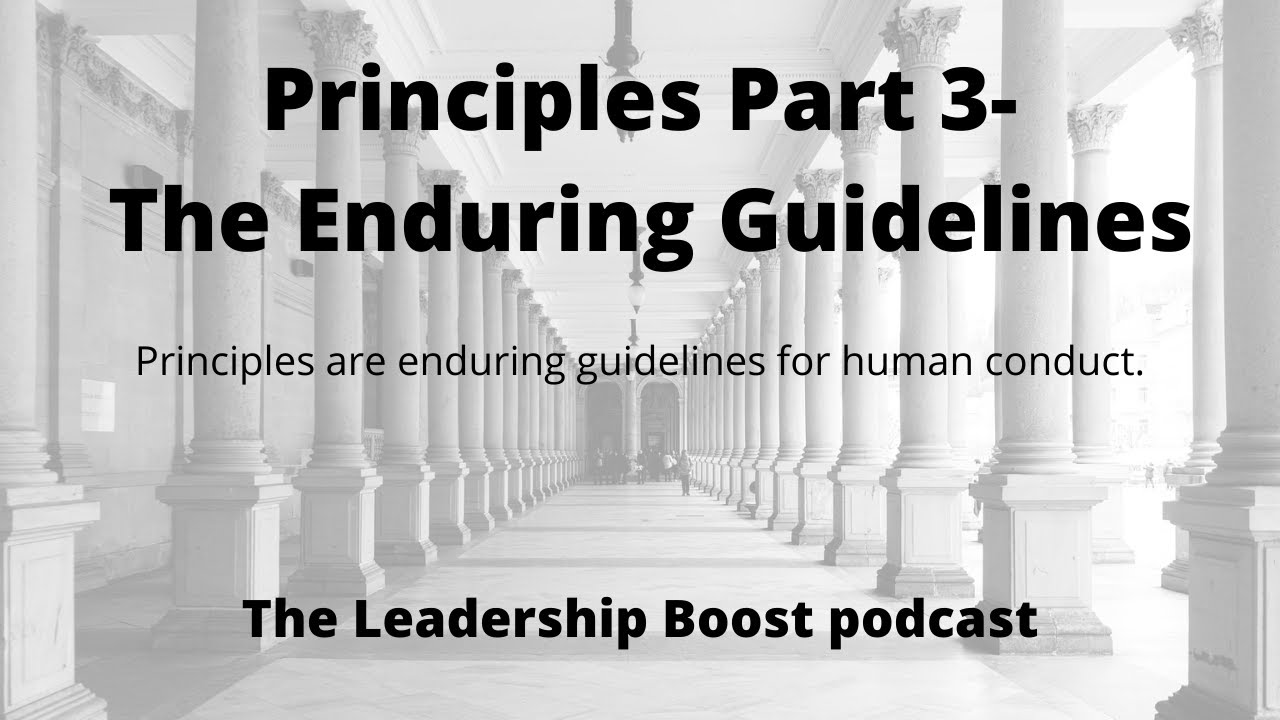 The Enduring Guidelines - Principles Part 3 - YouTube