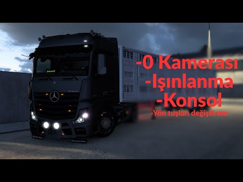 🚛 ETS 2 | 0 Kamerası Açılır  - Konsol Açma - Işınlanma Nasıl Yapılır? | Yön Tuşları Değiştirme