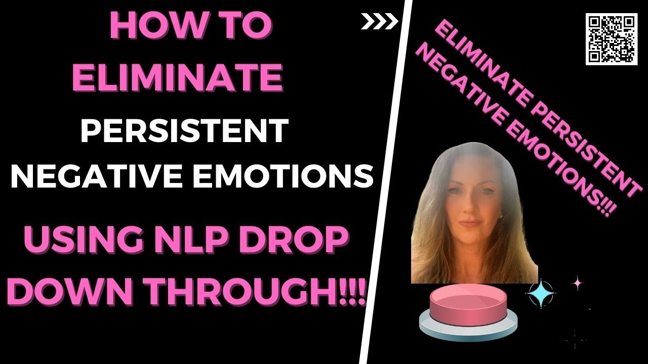 🤩 How To Eliminate Persistent Negative Emotions Using NLP Drop Down ...