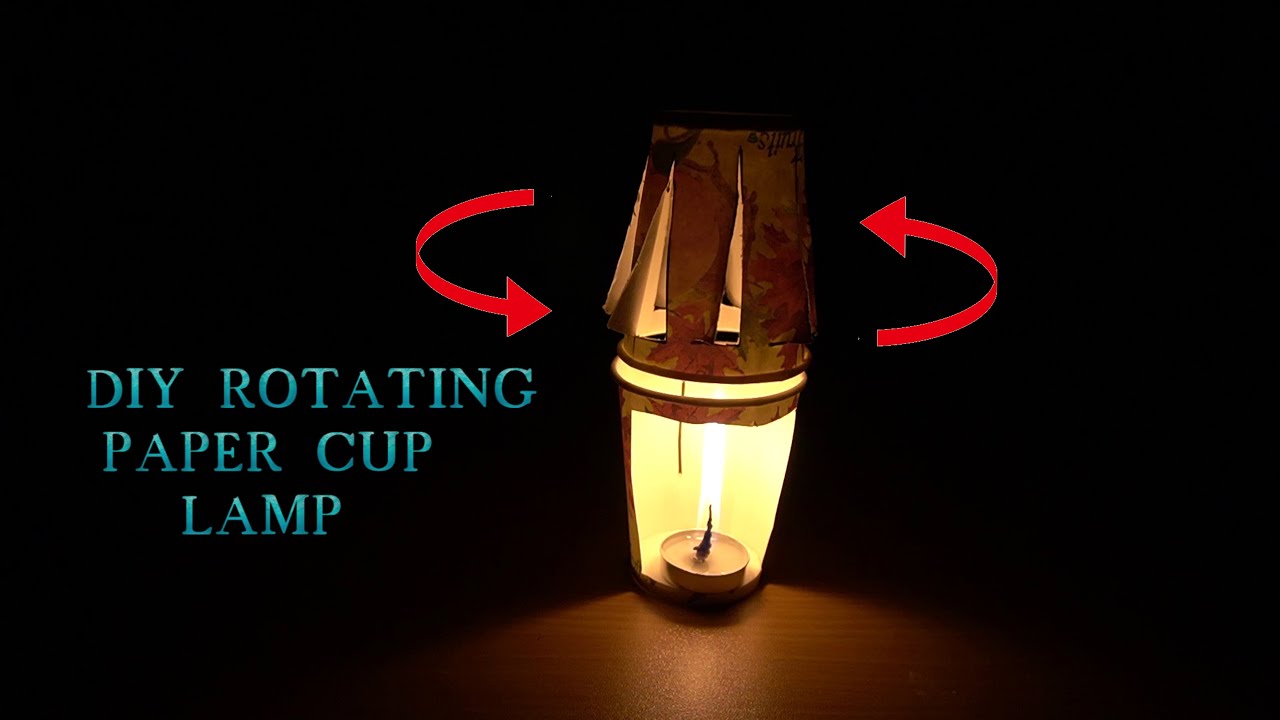 DIY ! How to make DIY rotating paper cup Lamp !Rotating Lanterns making ...