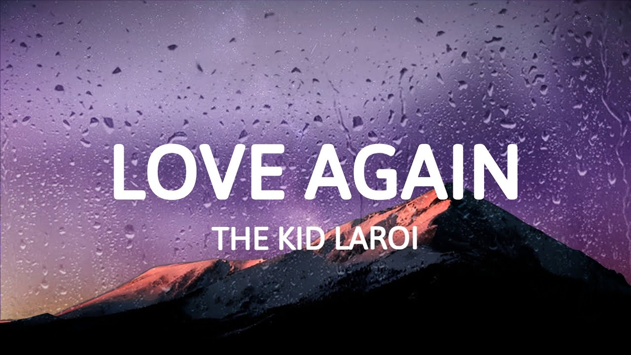 The Kid LAROI - Love Again (Lyrics) - YouTube