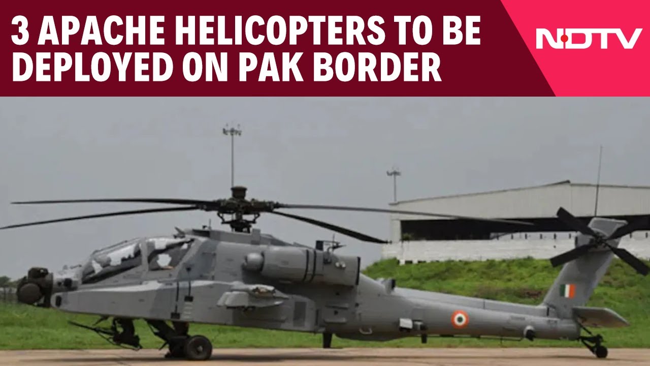 Apache Helicopters | India To Get 3 Apache Helicopters Next Week, To Be ...