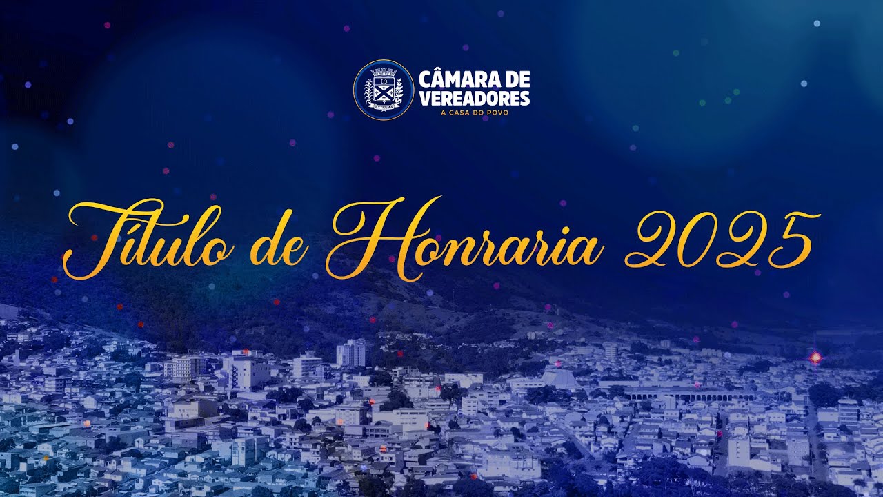 Transmissão AO VIVO do - TÍTULO DE HONRARIA 2025 de Extrema MG - YouTube