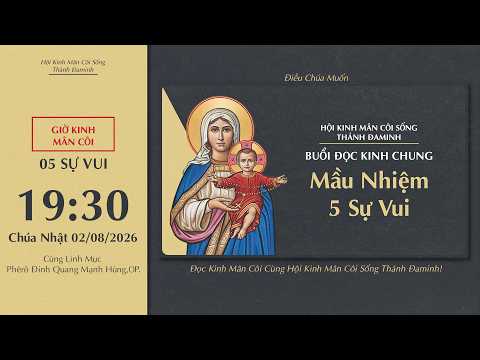 🔴Kinh Mân Côi | 02/08/2026 | 5 Sự Vui - Tối Chúa Nhật XVIII Mùa Thường Niên