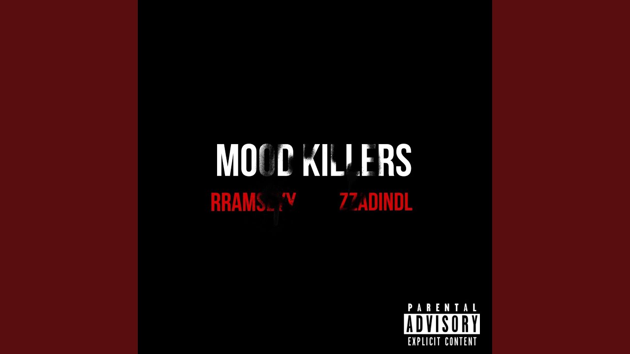 Mood Killers (feat. ZZadindl) - YouTube
