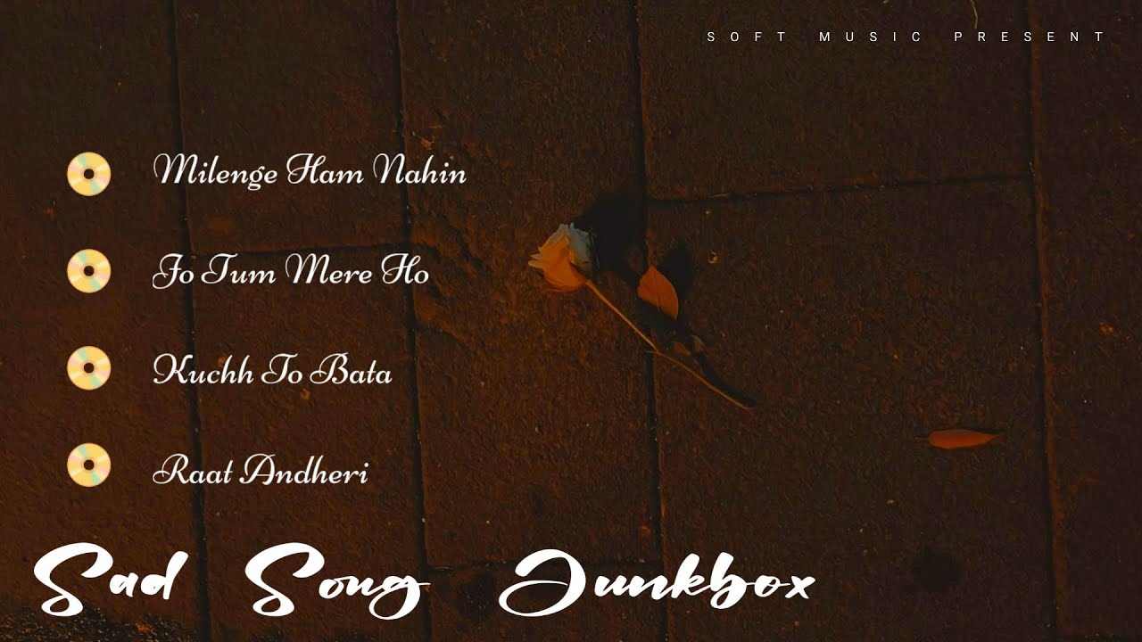 SAD SONGS JUKEBOX ( Slowed + Reverb ) Hindi Song 2024 - YouTube