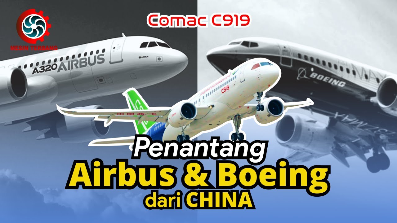 Comac C919, Penantang Airbus dan Boeing dari China - YouTube