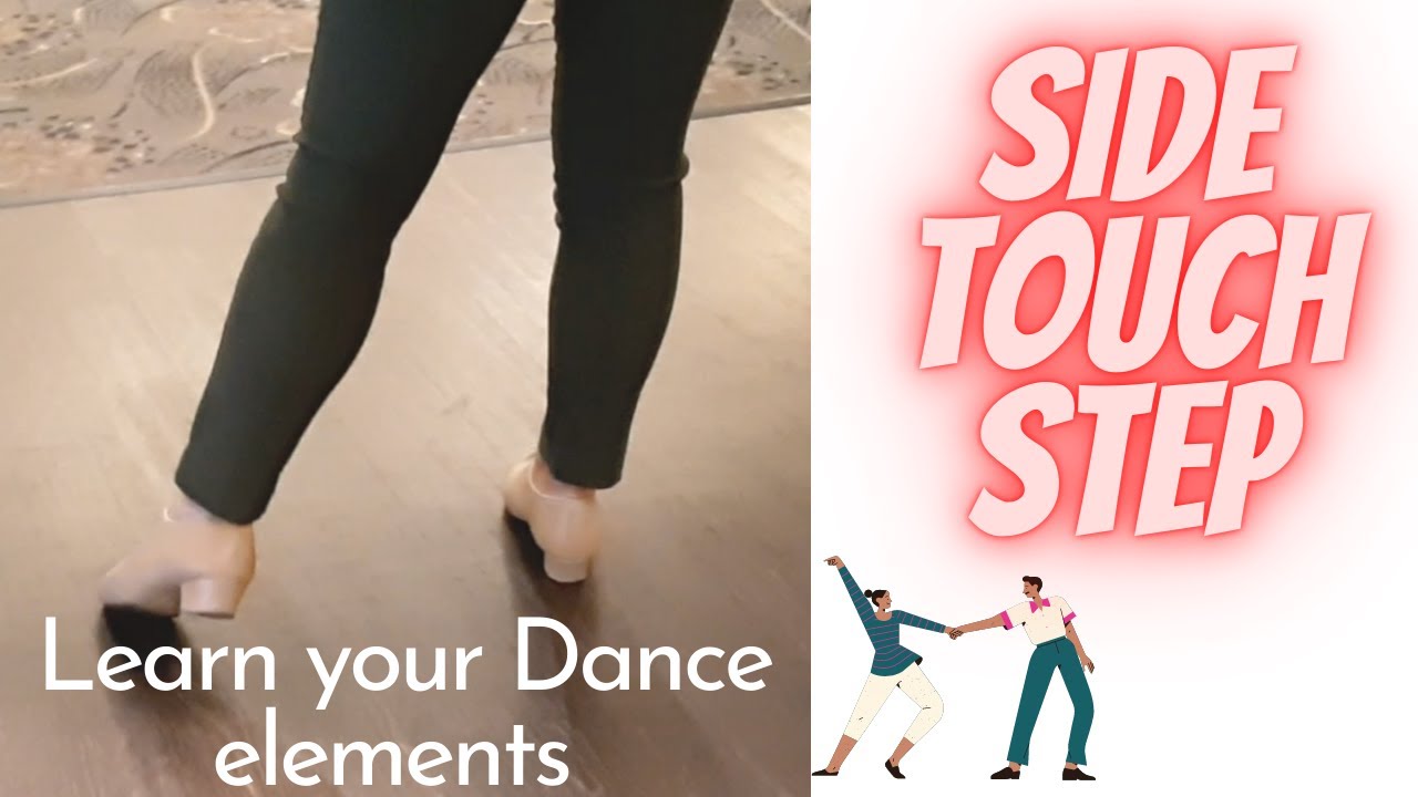 Learn your basic dance elements - Side Touches - YouTube