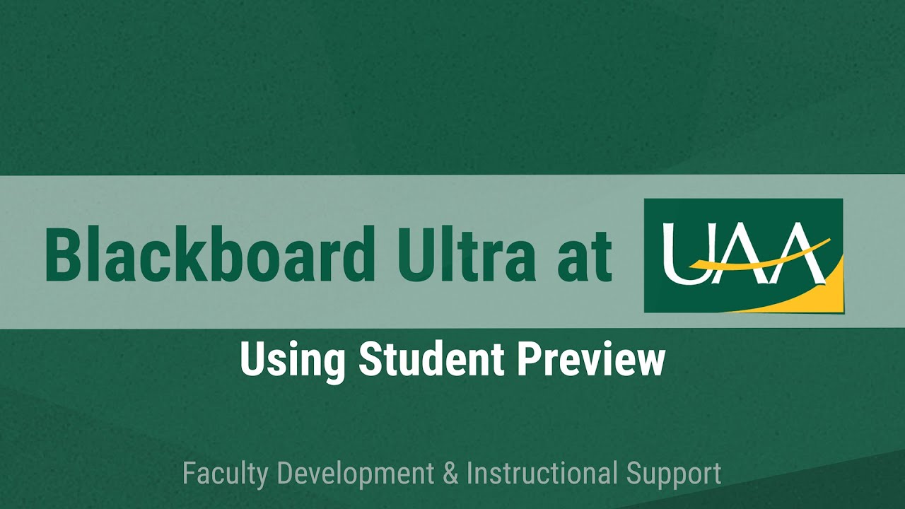 Blackboard Ultra at UAA: Using Student Preview - YouTube