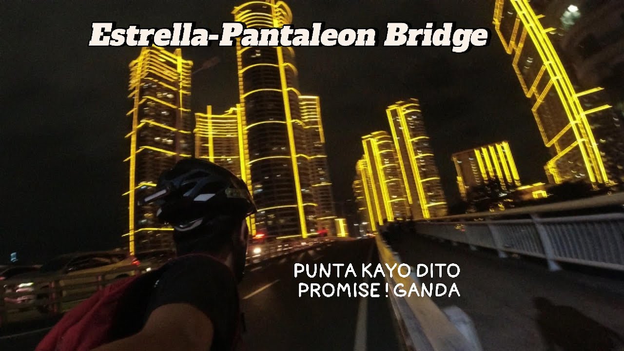 Estrella - Pantaleon Bridge or Rockwell Bridge - YouTube