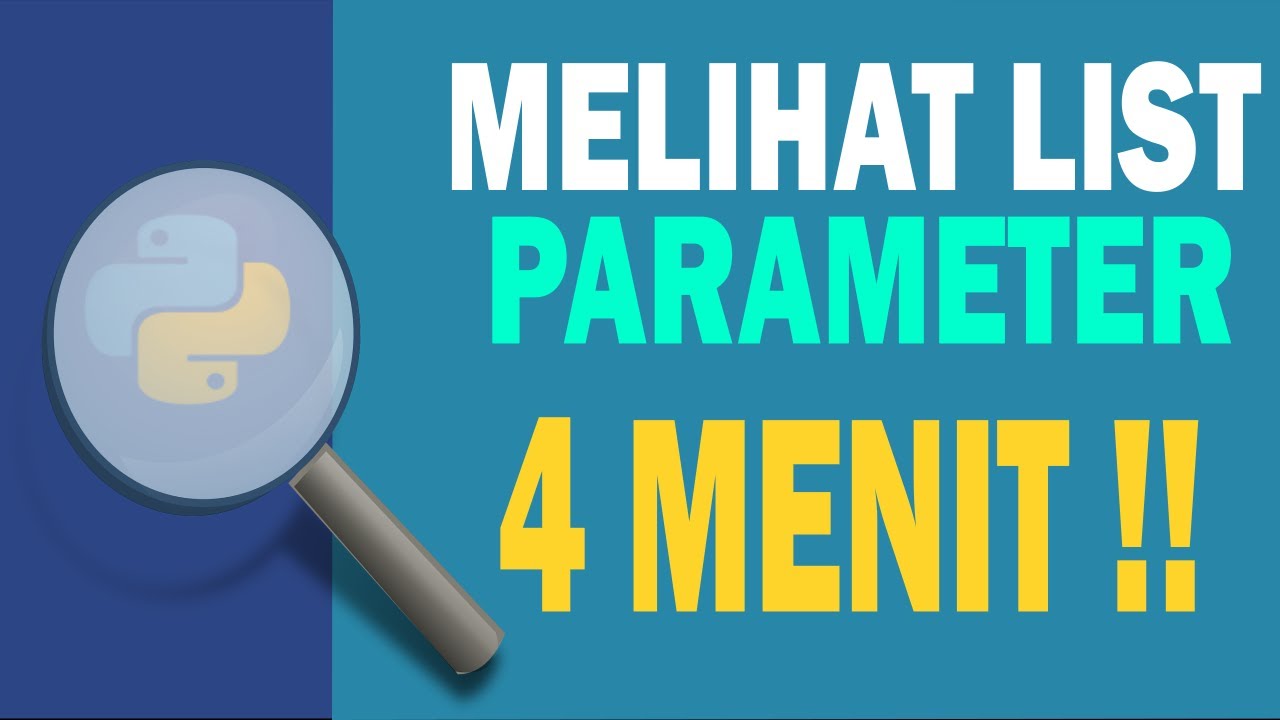 [15] Cara Mengetahui Semua List Parameter Pada Fungsi Python Dalam 4 ...
