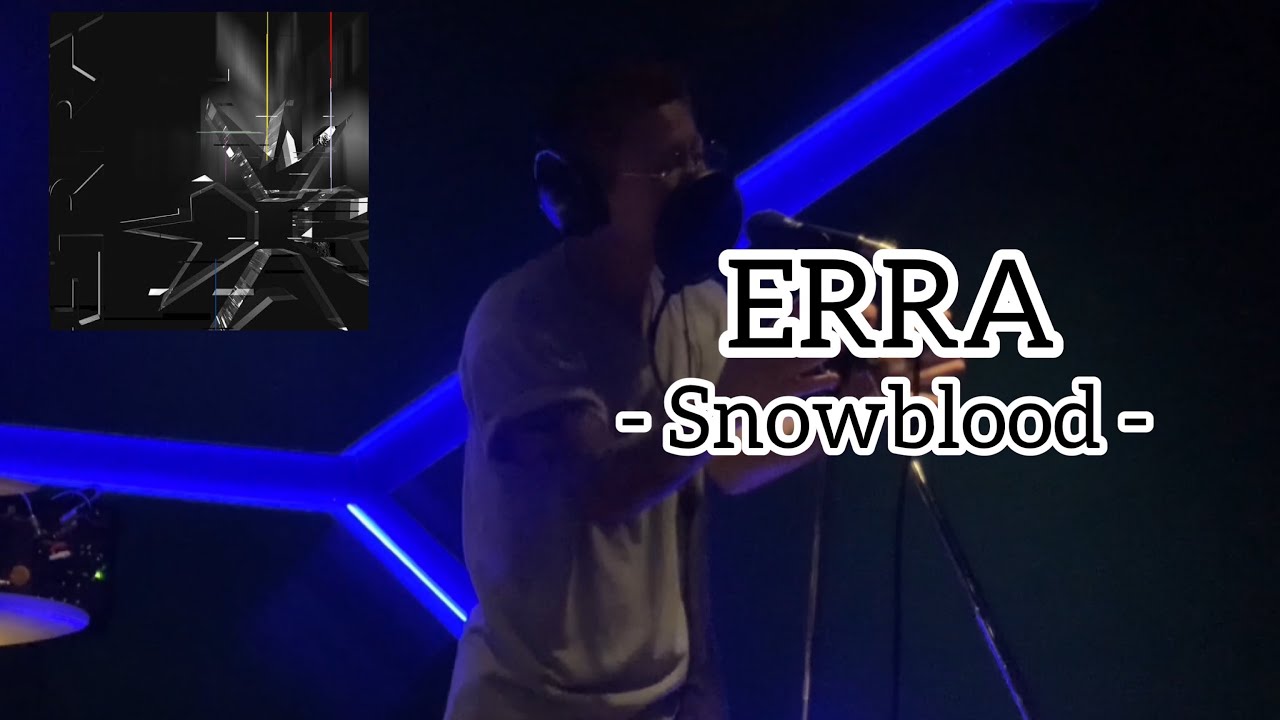 ERRA - Snowblood (Vocal Cover) - YouTube