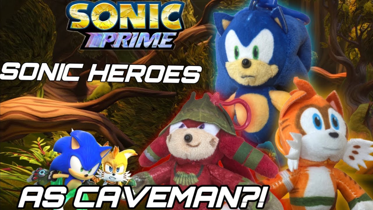 B.U.O plush videos: Sonic Heroes As Caveman Heroes?! - YouTube