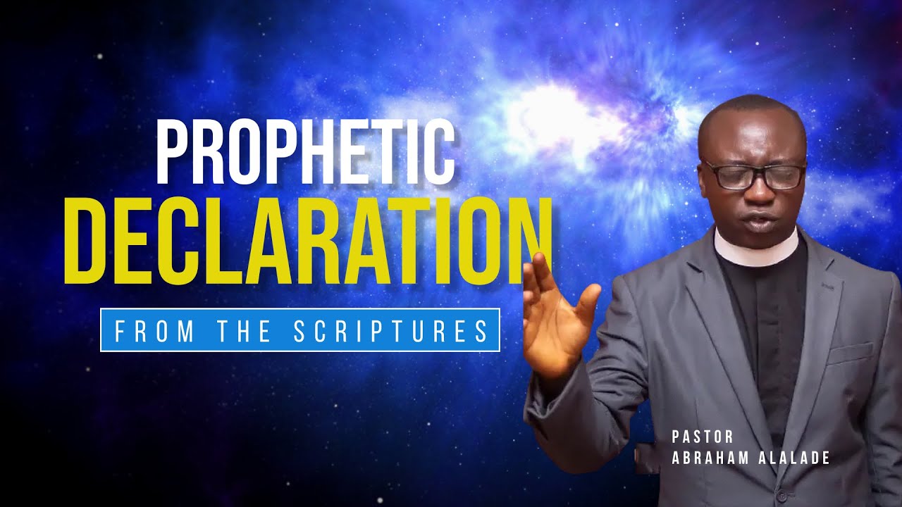 PROPHETIC DECLARATION FOR THE WEEK - YouTube