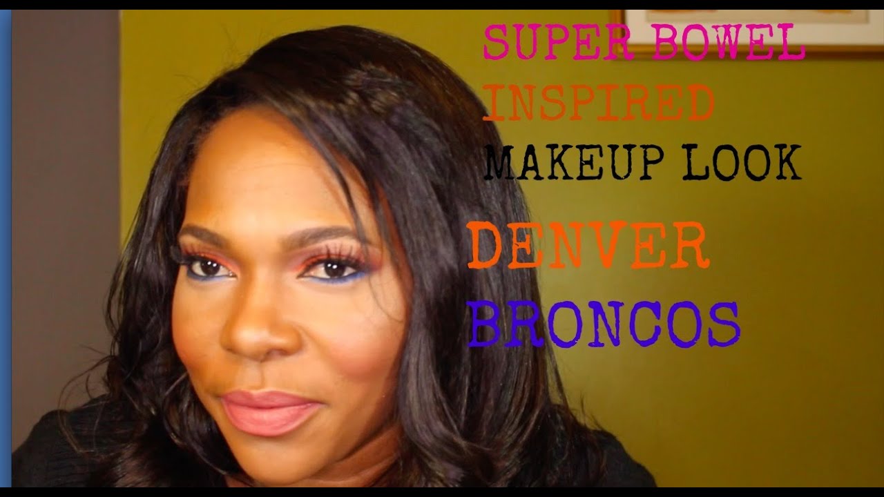 Super Bowel-Denver Broncos Inspired Makeup Look|Amanda - YouTube