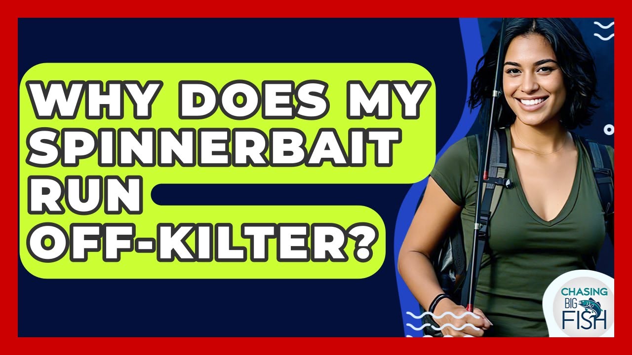 Why Does My Spinnerbait Run Off-kilter? - Chasing Big Fish - YouTube