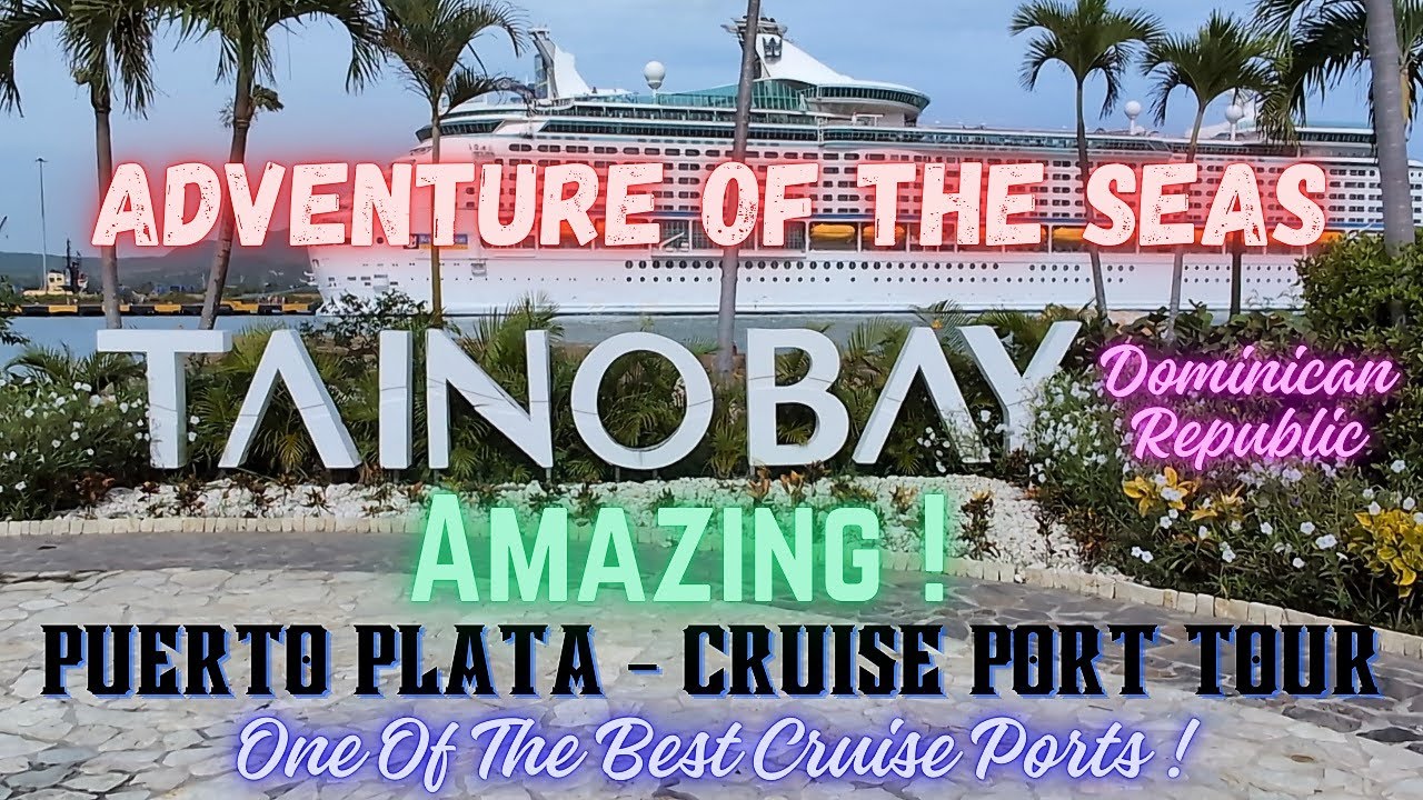 𝐀𝐝𝐯𝐞𝐧𝐭𝐮𝐫𝐞 𝐎𝐟 𝐓𝐡𝐞 𝐒𝐞𝐚𝐬 - 𝐏𝐮𝐞𝐫𝐭𝐨 𝐏𝐥𝐚𝐭𝐚 - 𝐂𝐫𝐮𝐢𝐬𝐞 𝐏𝐨𝐫𝐭 𝐓𝐨𝐮𝐫 - 𝐓𝐚𝐢𝐧𝐨 𝐁𝐚𝐲 ...