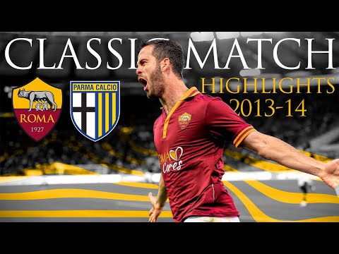 Roma 4-2 Parma | CLASSIC MATCH HIGHLIGHTS 2013-14