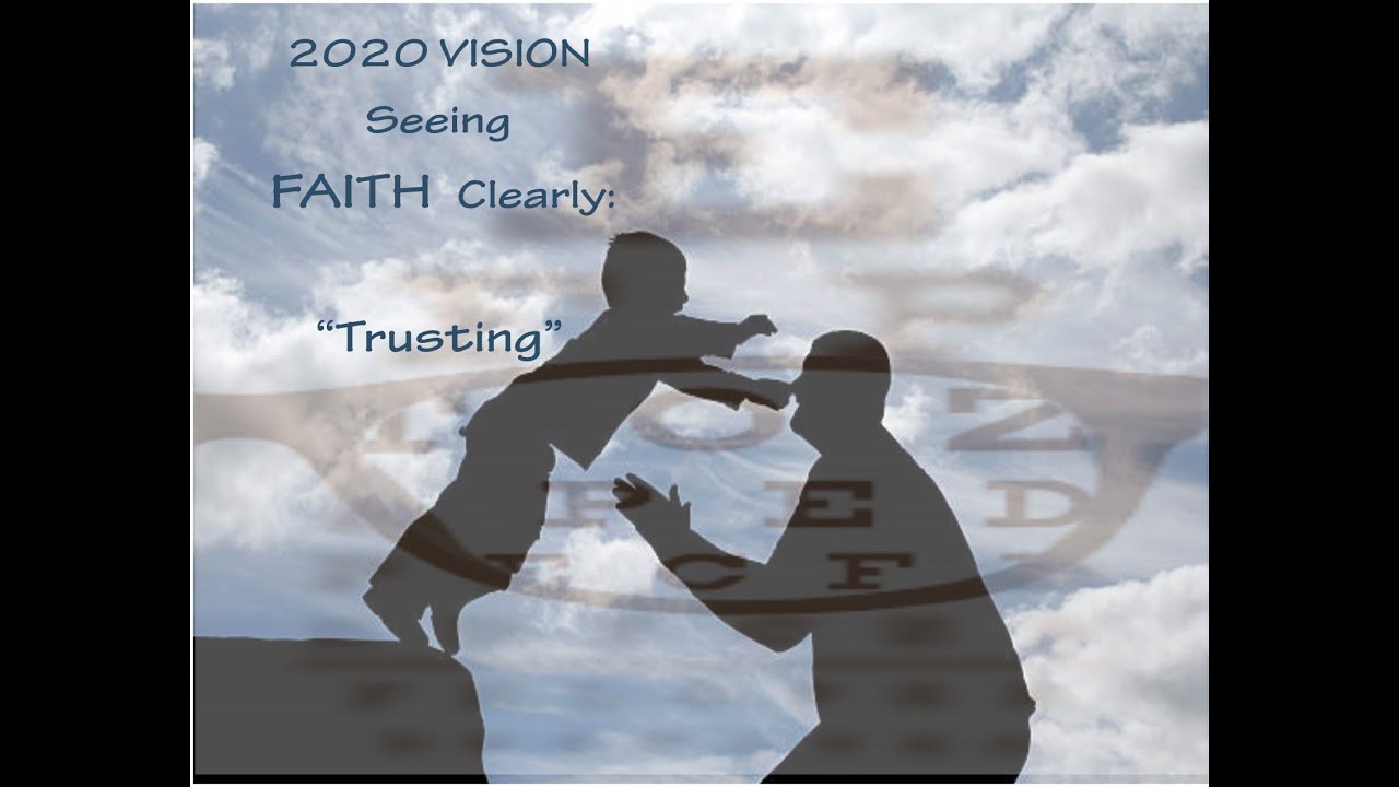 2020 Vision "Seeing Faith Clearly" - YouTube