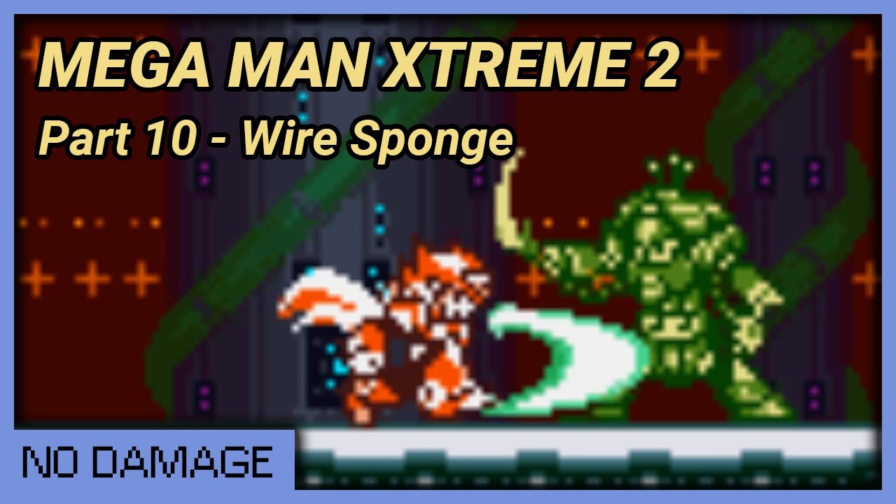 #10 Mega Man Xtreme 2: Wire Sponge (No Damage) - YouTube