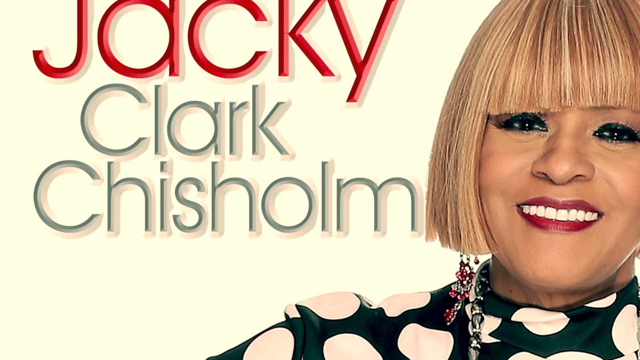 Jacky Clark Chisolm SHOUT! - YouTube