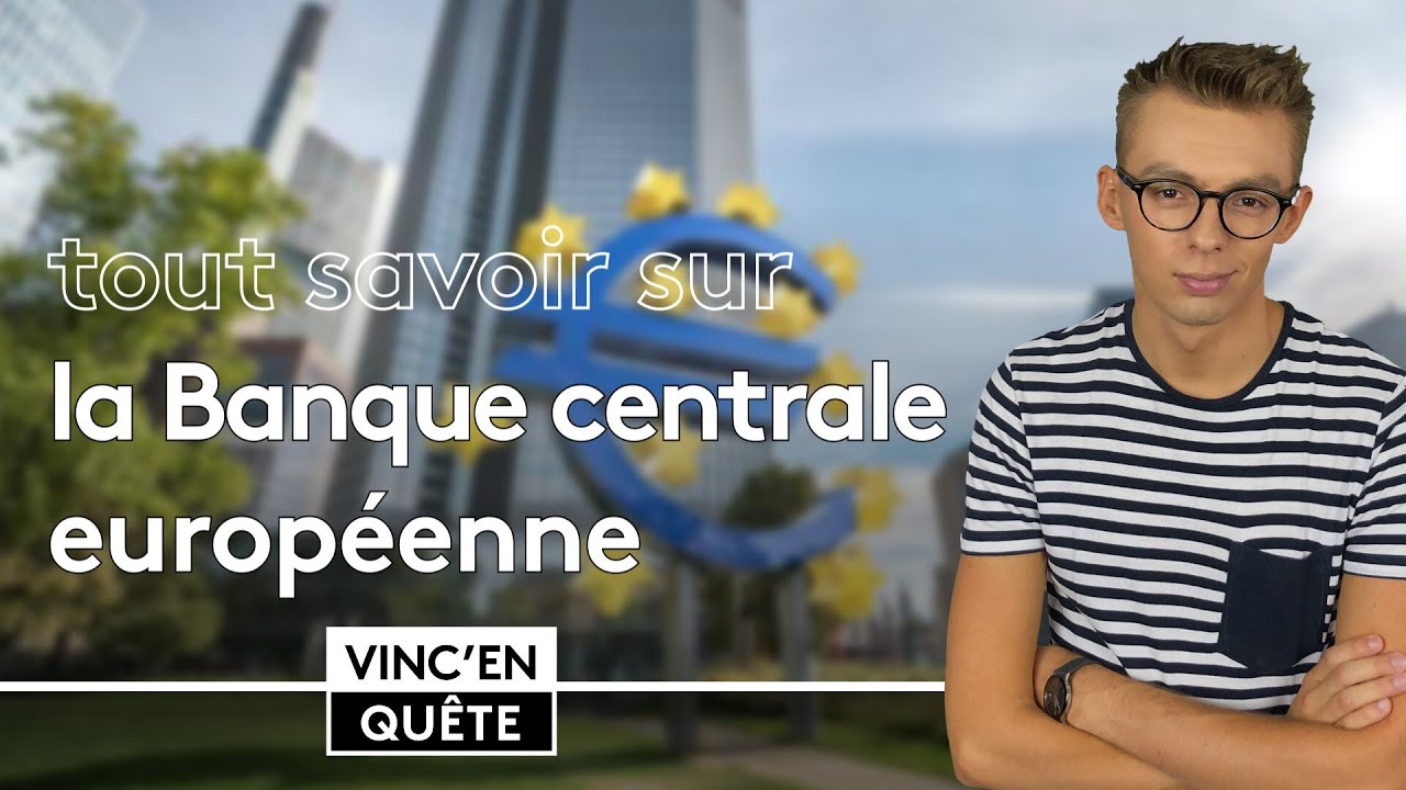 La BCE, la Banque centrale européenne ☛ Trois minutes pour comprendre ...