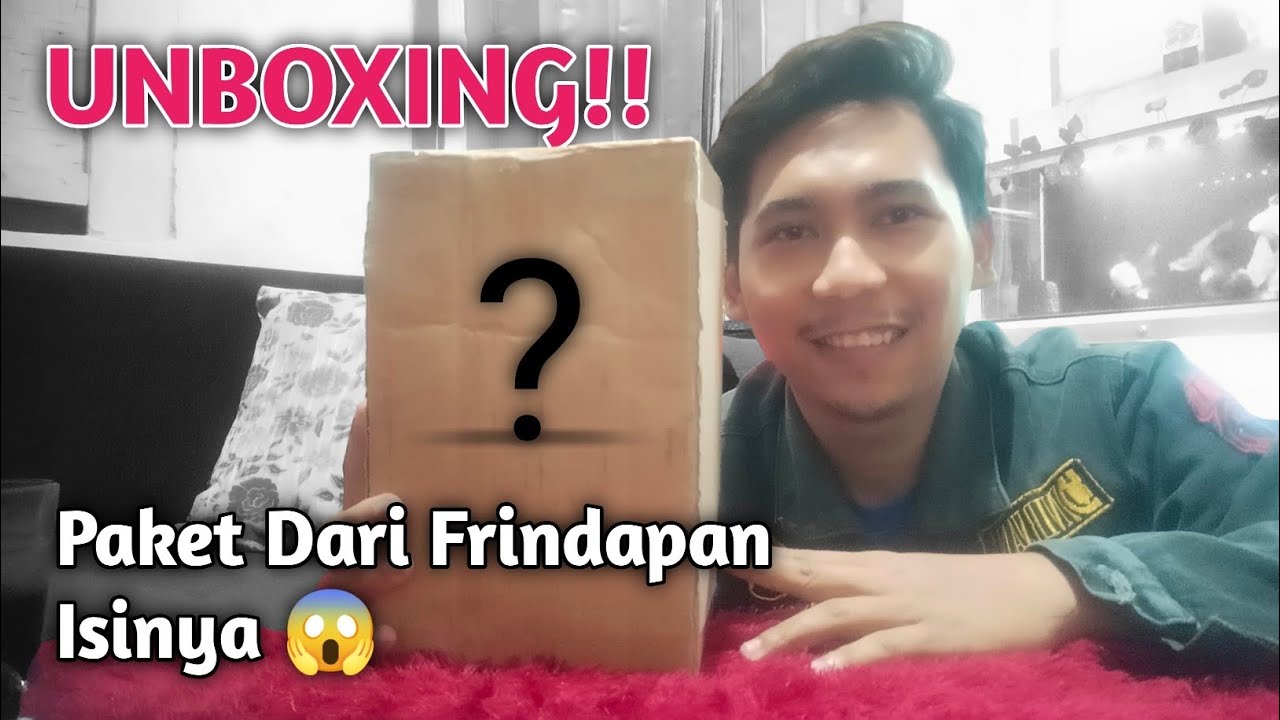 UNBOXING LAGI!!! Paket Segede Gaban Dari Frindapan, Kira-kira Isinya ...
