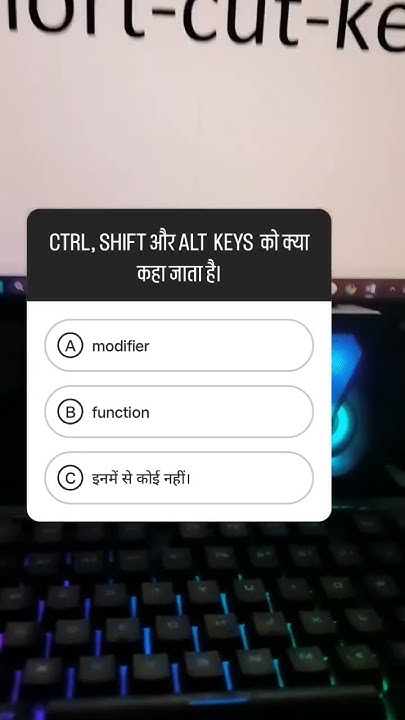 Ctrl, Shift and Alt are called ..... keys Ctrl, Shift और Alt को .... कुंजियाँ कहा जाता है। - YouTube