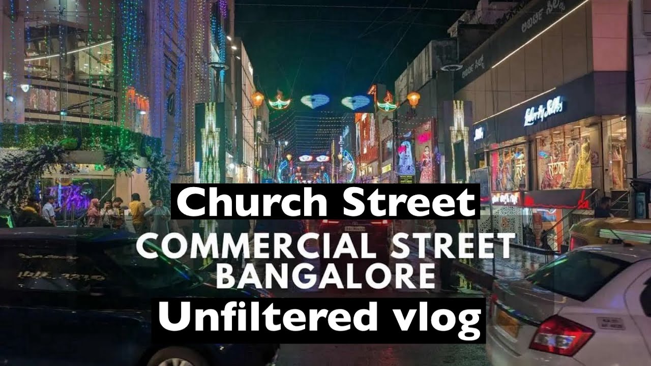 Church Street and Commercial Street vlog| bangalore | bengaluru ...