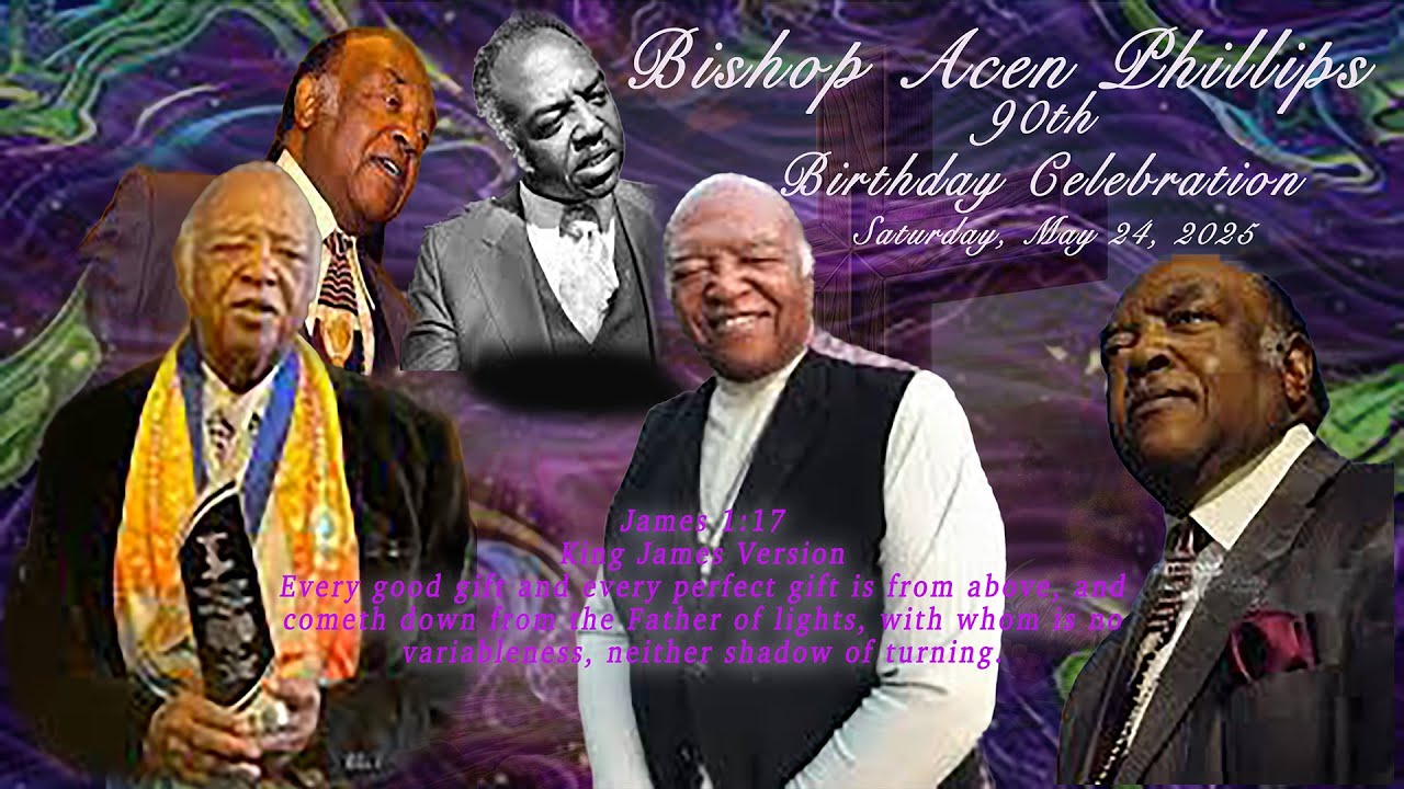 BISHOP ACEN PHILLIPS' 90TH BIRTHDAY CELEBRATION - YouTube