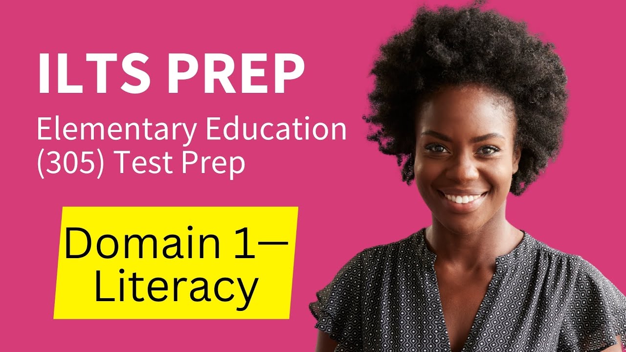 ILTS Elementary Education (305) Test Prep Study Guide Domain 1—Language ...