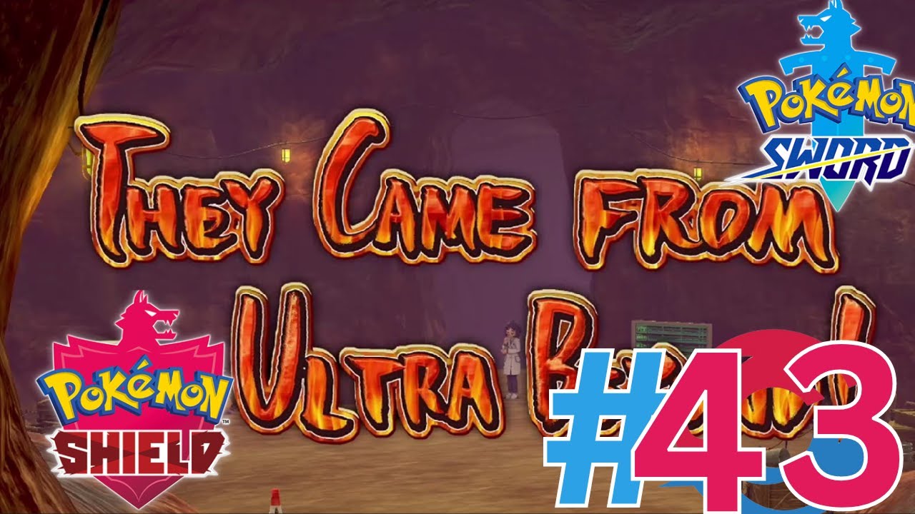 Pokémon Sword and Shield -Gameplay- (no commentary) Part 43 The ultra ...