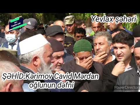 Şəhid: Kərimov Cavid Mərdan oğlunun dəfni.Yevlax şəhəri