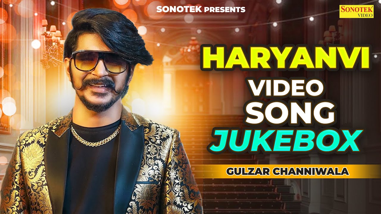 Gulzar Channiwala | Haryanvi songs | New Song Gulzaar Chaniwala | Non ...