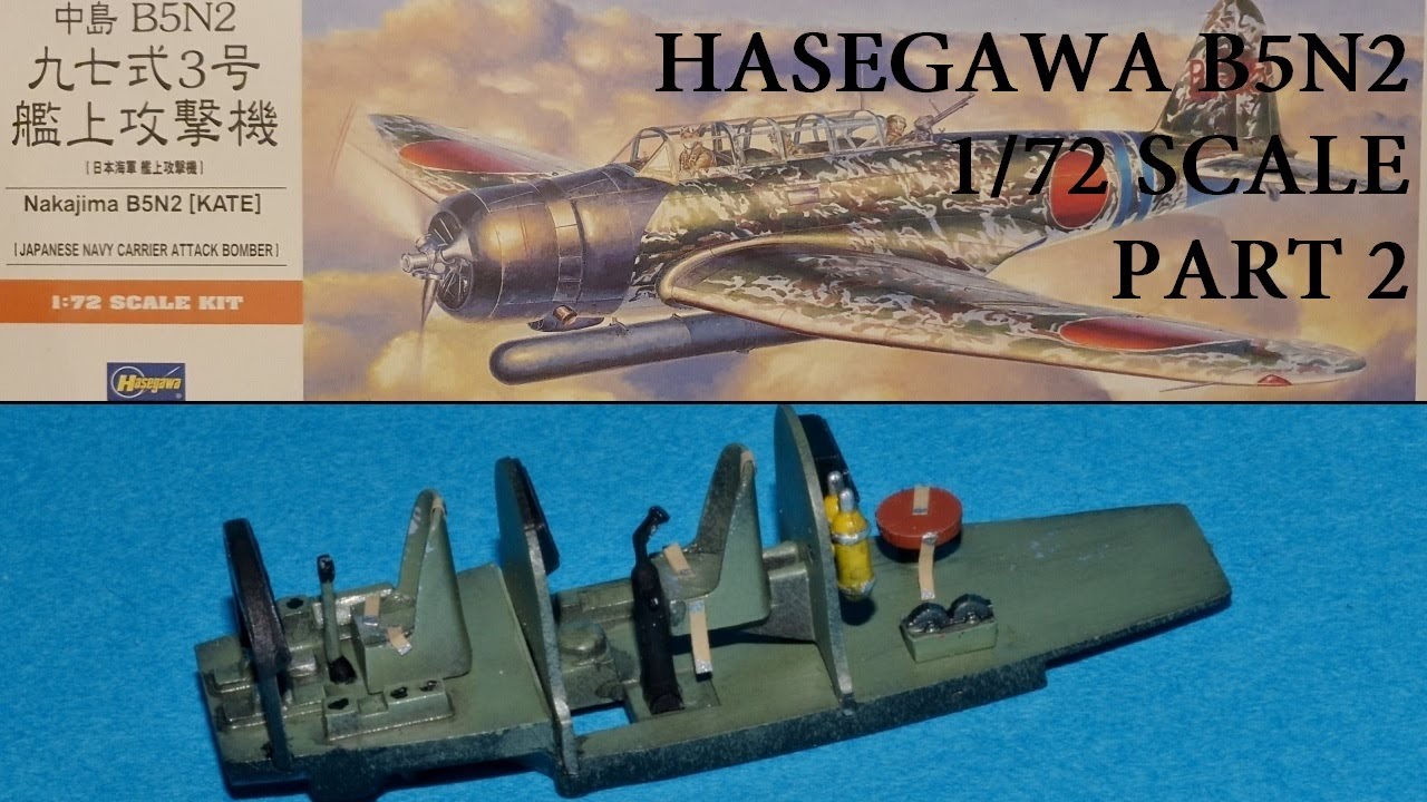 Nakajima B5N2 Kit Review & Build Part 2 - Cockpit - YouTube