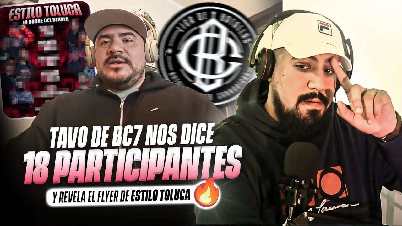 BC7 - TAVO DICE LOS 18 PARTICIPANTES, EL HOST Y EL CARTEL DE ESTILO ...